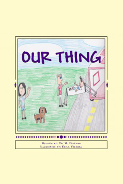 Our Thing – Jay W. Foreman